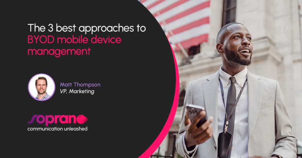 BYOD Mobile Device Management: Secure Your Workforce