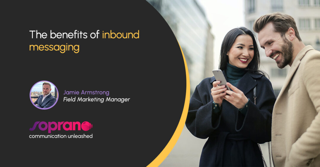 What is Inbound SMS and How Does it Benefit Your Business