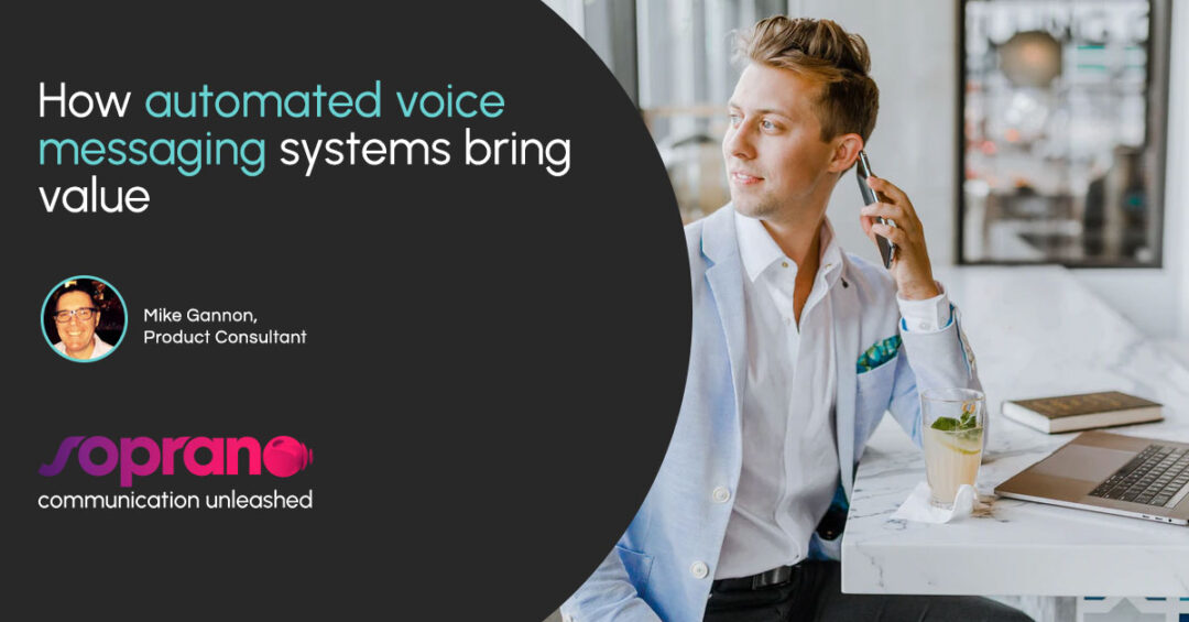 Automated Voice Messaging System | What is & How to Use It Automated Voice Messaging System | What is & How to Use It