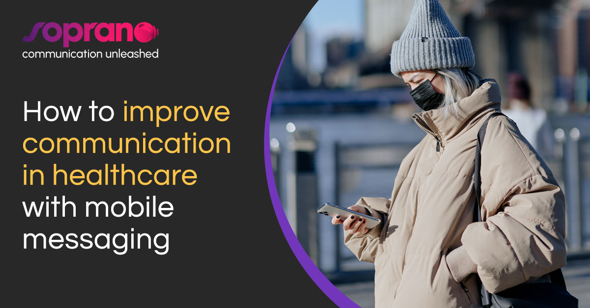 Improve Healthcare Communication with Mobile Messaging