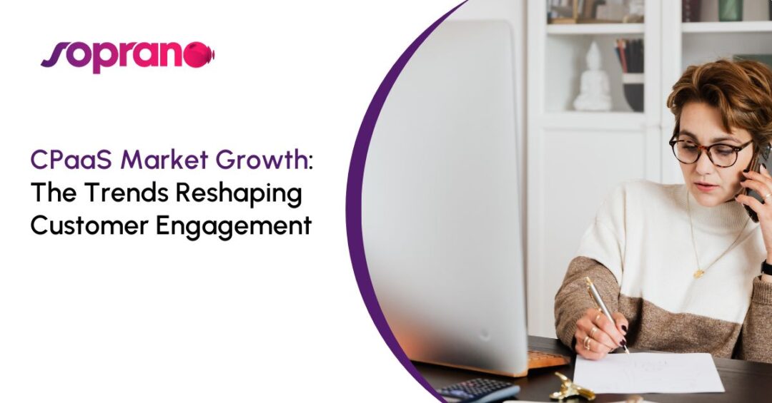 CPaaS Market Trends: The Future of Business Communication