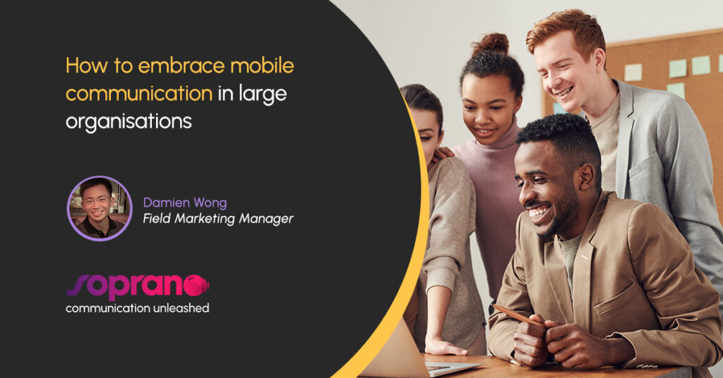 How to use mobile communication in large organisations