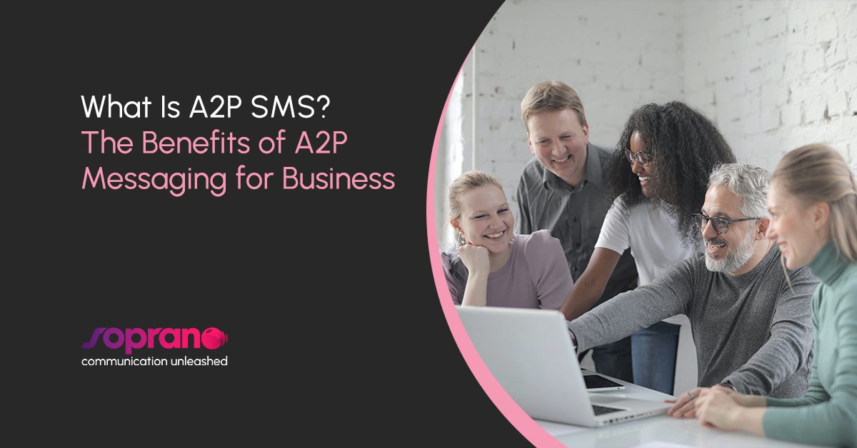 O que são SMS A2P? Benefícios das mensagens A2P