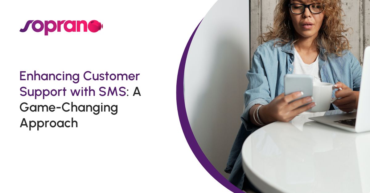 SMS for Customer Service: Benefits & Best Practices
