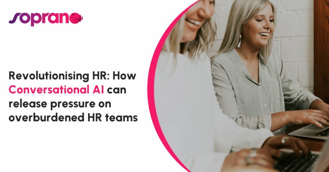 How Conversational AI can relieve overburdened HR teams